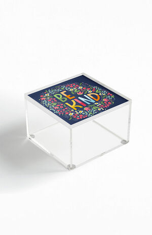 Deny Designs Be Kind Acrylic Storage Box | PacSun
