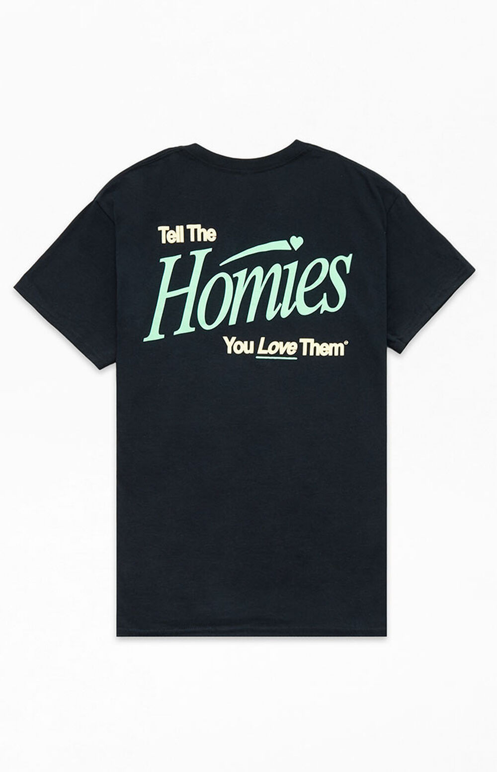 Young & Reckless Tell The Homies T-Shirt | PacSun